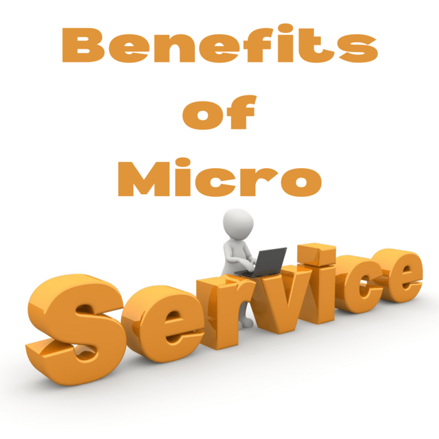 7 Benefits Of Microservices For Unmatched Business Growth