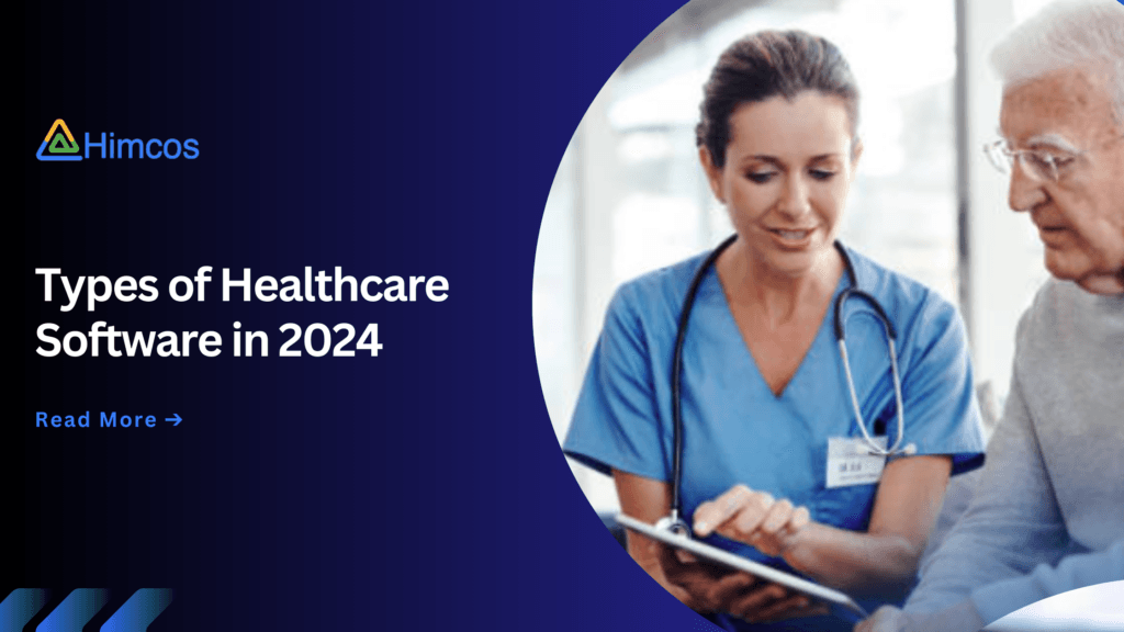 10 Types Of Healthcare Software In 2024